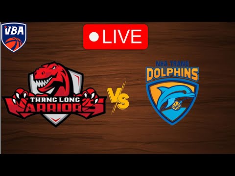 🔴 Live: Thang Long Warriors vs Nha Trang Dolphins | Live Play By Play Scoreboard