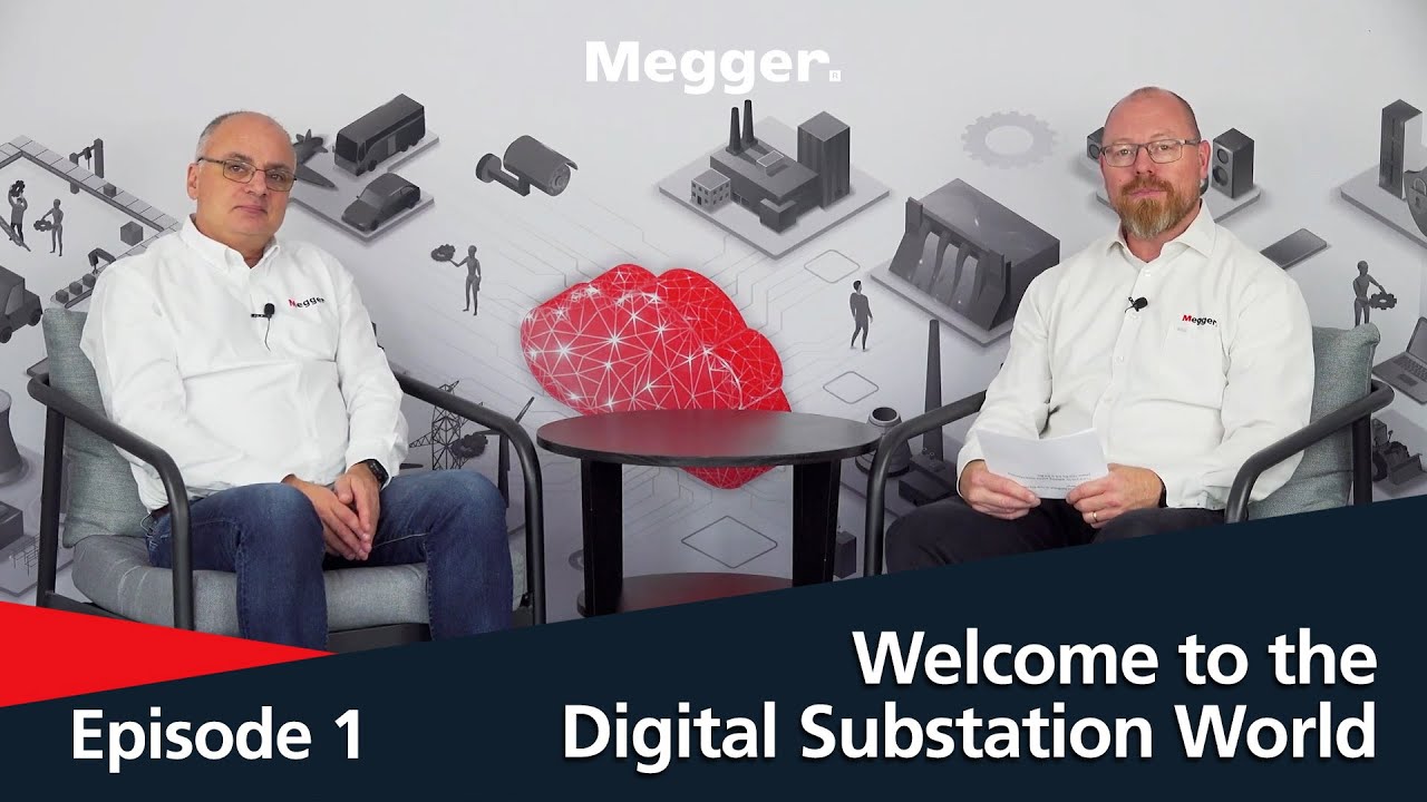 Welcome to the Digital Substation World I Episode 01