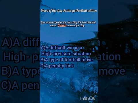 What does "Clutch"mean in football?Man city VS Real madrid edition 🥅💯😏#shorts #short #football