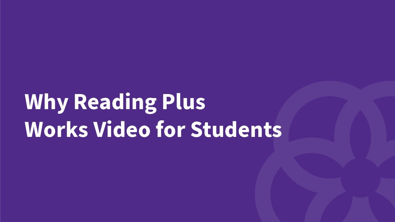 Why Reading Plus Works Video for Students