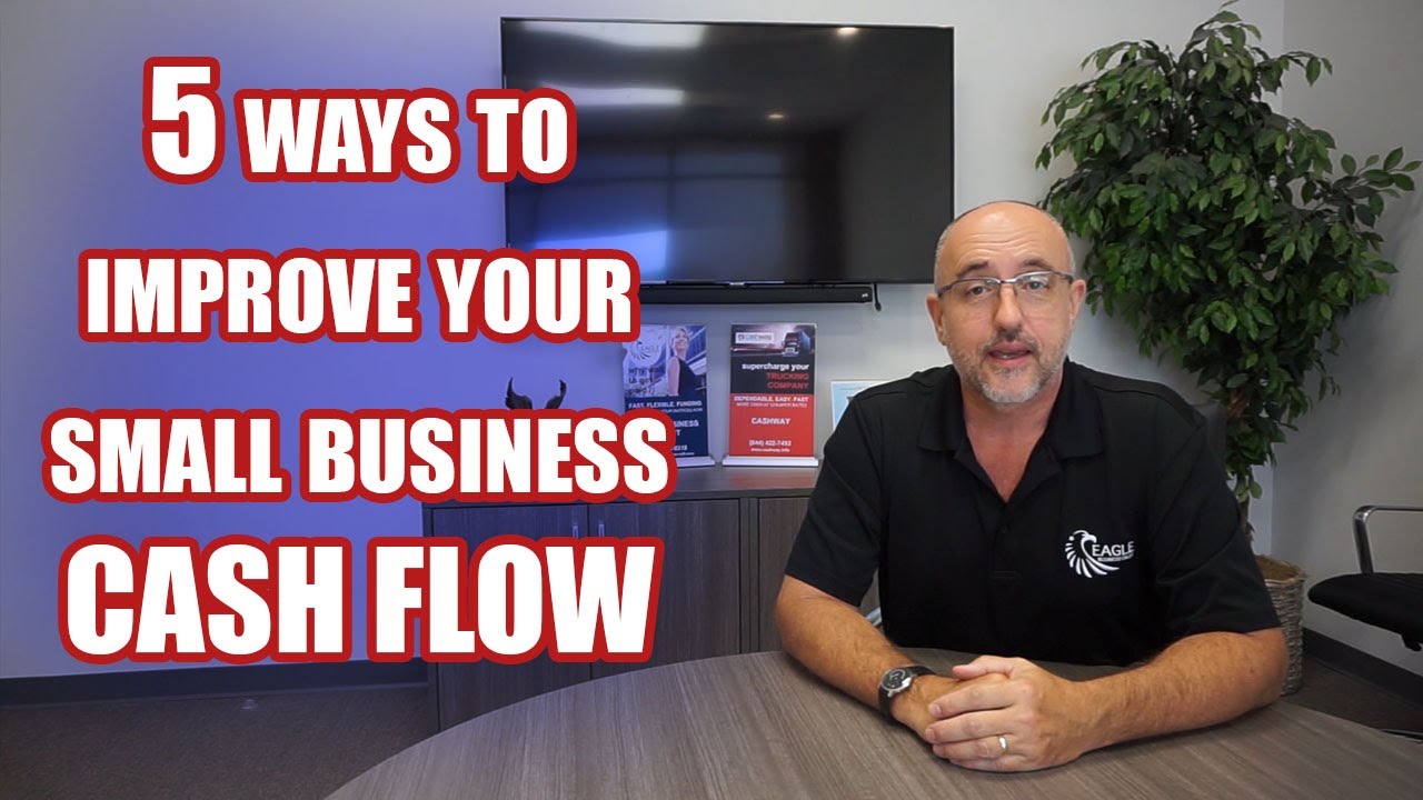 5 Ways to Improve Your Small Business CASH FLOW