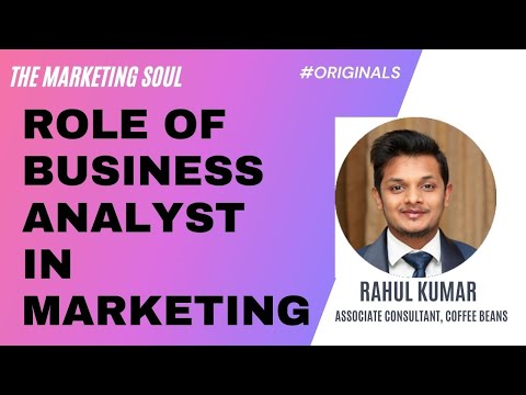 ROLE OF BUSINESS ANALYST IN MARKETING | RAHUL KUMAR | COFFEE BEANS | THE MARKETING SOUL