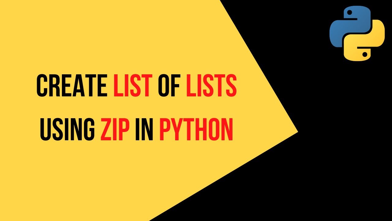 How to Create List of Lists using ZIP in Python