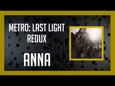 Steam Community :: Video :: [DLC] Metro: Last Light Redux - Anna