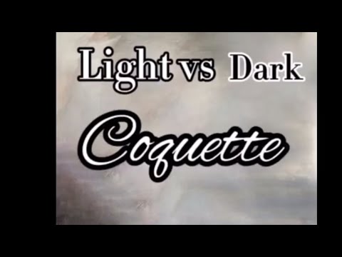 Light Coquette vs Dark Coquette