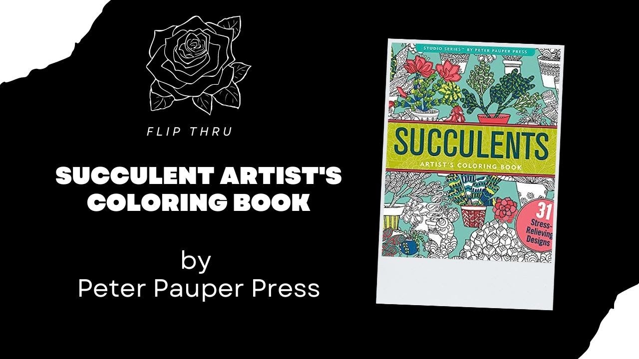 Flip Thru Succulents Artist's Coloring Book by Peter Pauper Press