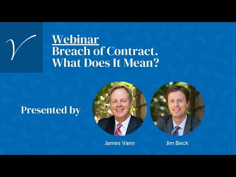 Webinar: Breach of Contract: What Does it Mean?