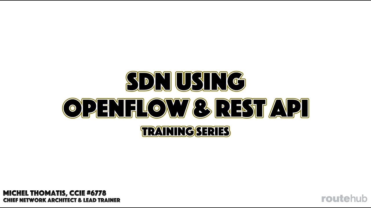 SDN using OpenFlow & REST API Training Series (Preview)