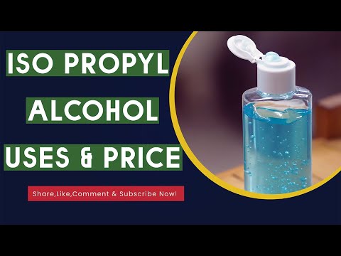 What is Isopropyl Alcohol and Uses & Price ?
