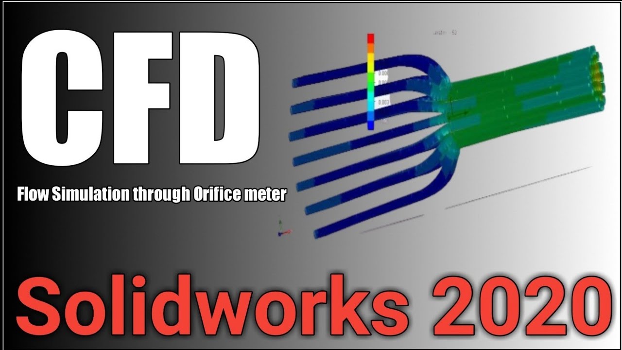 Mastering CFD Analysis with Orifice Meters in SolidWorks 2020 | Galaxy.ai