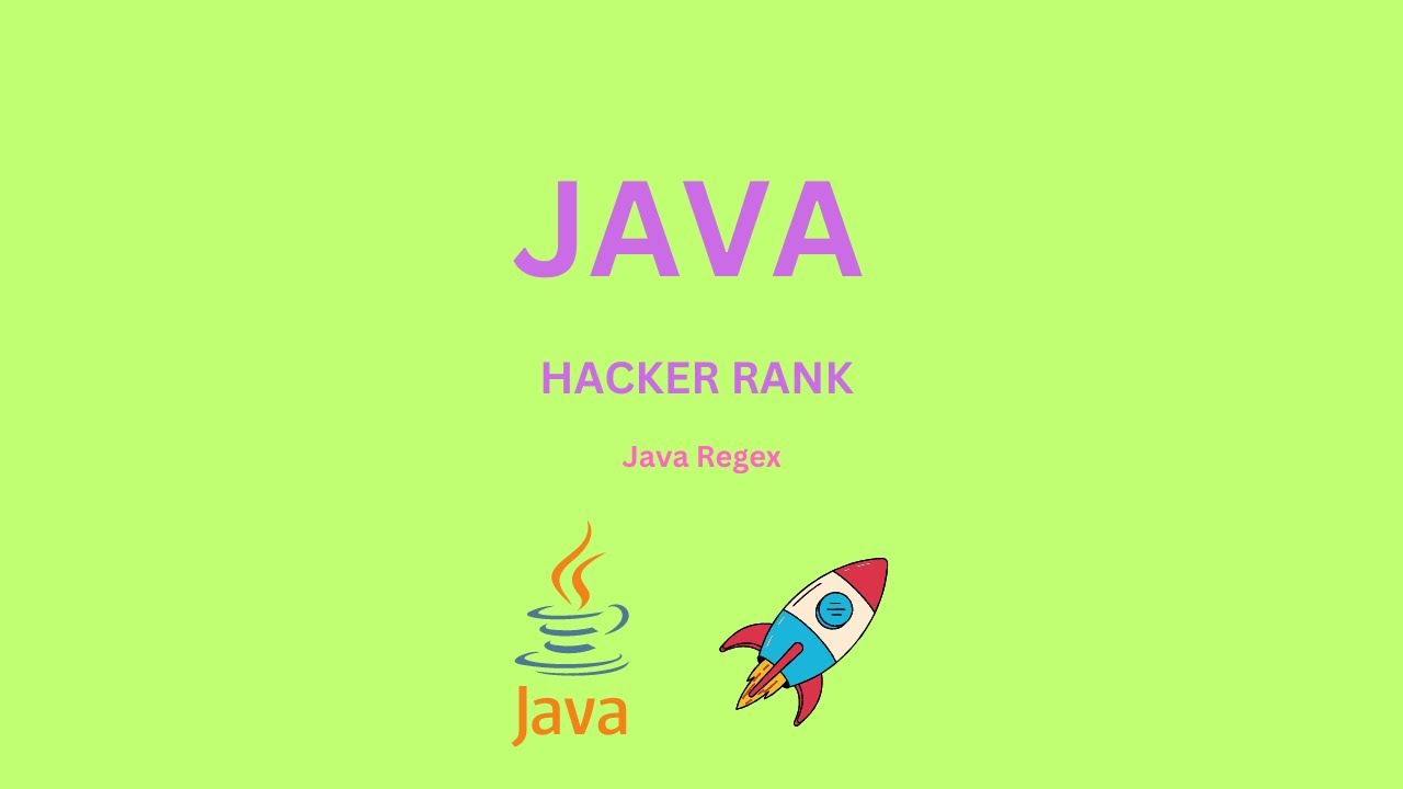Day 19 Java Regex Intermediate Problem || HackerRank