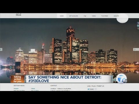 Say something nice about Detroit: #313DLove