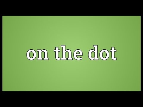 On the dot Meaning