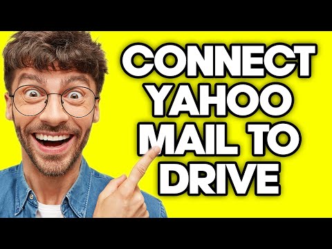 How To Connect Your Yahoo Mail With Your Google Drive Account (2023)