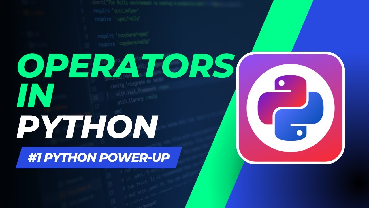 Operators In Python || Python Power-Up #3 || Code And Cafe