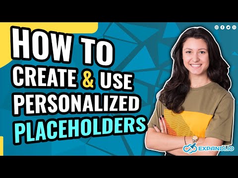 How to create and use personalized placeholders