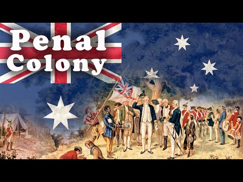 Australia's beginnings as a penal colony