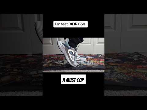 a must cop Dior B30 Designer Shoes #review #sneakers #kotd #designer #onfeet