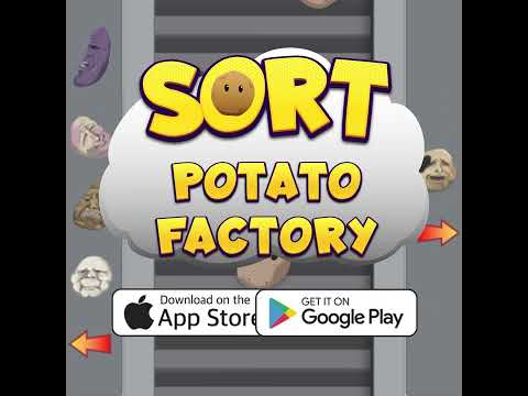 20220712 Free Hyper Casual Games《Sort Potato Factory》 PotatoYelling 1200P 10s