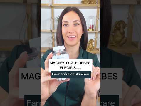 ⏩ ¿Qué magnesio debemos elegir? ¿Cuál es mejor? 👌 Farmacéutica te aconseja