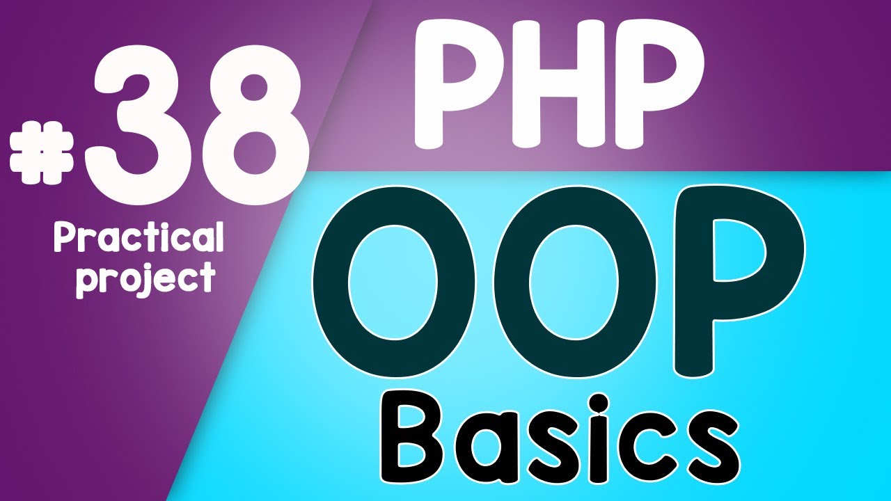 #38 PHP Object Oriented Programming Basics - OOP | Practical project | Quick programming tutorial