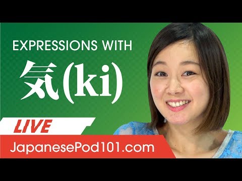 Japanese Expressions Using the Kanji 気 (Ki)