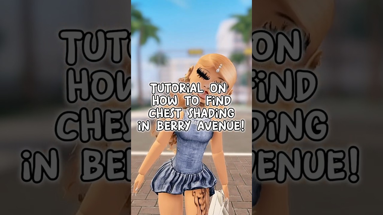 berry avenue chest shading #berryave #roblox #viralvideo #baddie #outfit #robloxedit #robloxshorts