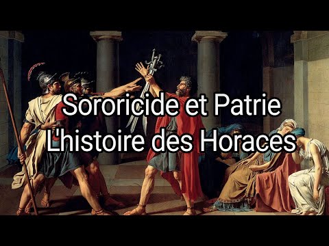 Sororicide et Patrie - L'histoire des Horaces