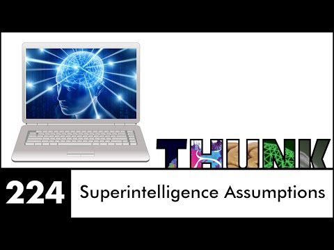 224. Superintelligence Assumptions