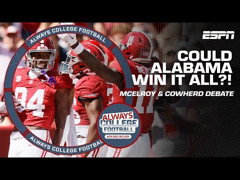 Does Alabama have the players THIS YEAR to win it all? | Always College Football
