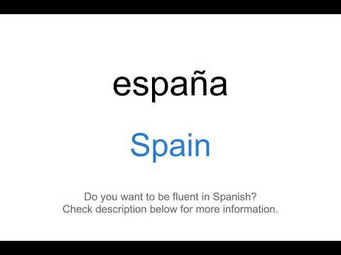 How to say "Spain" in Spanish | España