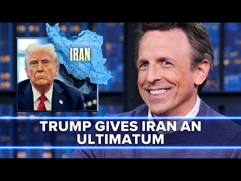 Trump Gives Iran an "Ultimate Ultimatum"