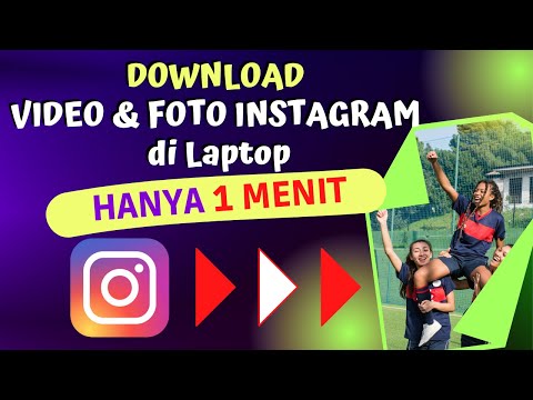Cara Download Video dan Foto Instagram di Laptop / PC