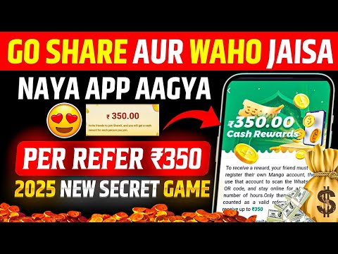 GoShare Jaisa New App 2025 | mango earning App | new whatsapp earning app | sharex earning website