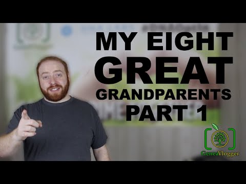 My 8 Great Grandparents - Paternal Side (VLOG #45)