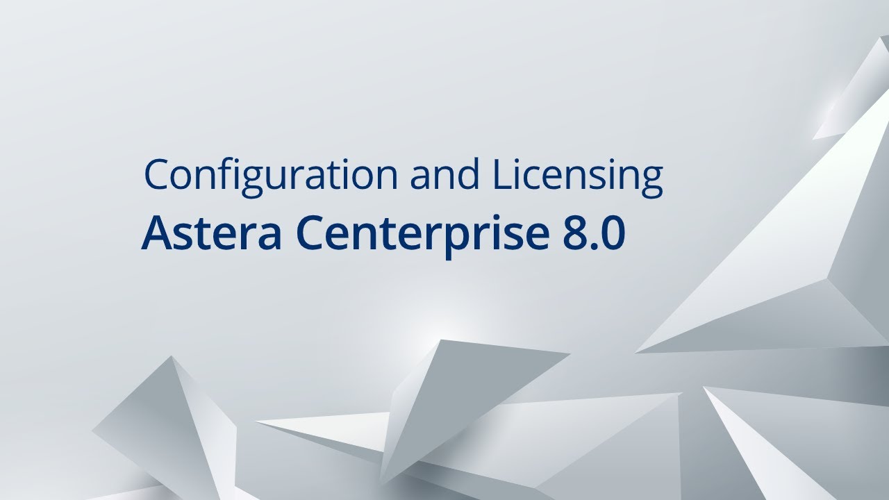 Astera Centerprise 8.0 – Licensing and Server Configuration