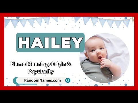Hailey - Baby Boy Name Meaning, Origin & Popularity - RandomNames.com