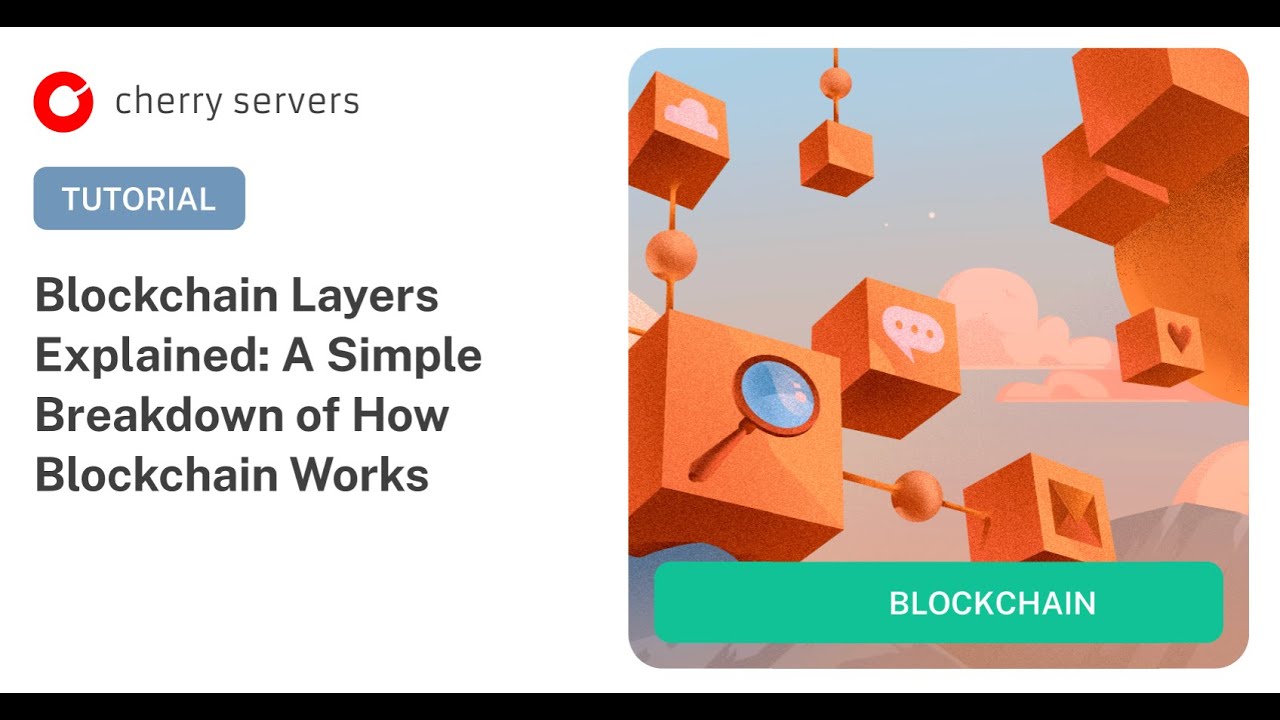 Blockchain Layers Explained — A Simple Breakdown of How Blockchain Works