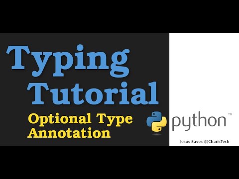 Python Typing Tutorial - (Optional Type Annotation In Python - Basics)