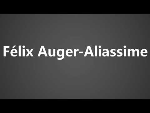 How To Pronounce Felix Auger Aliassime
