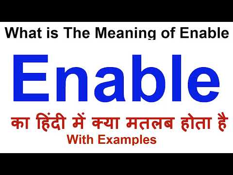 Enable Meaning in Hindi | Enable Definition | Enable Ka Matlab Kya Hota Hai | Enable in Hindi