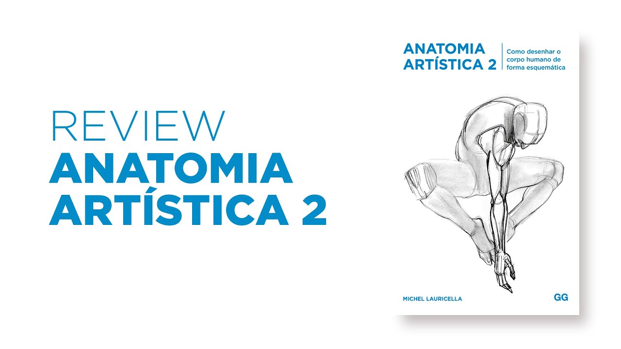 Review - Anatomia Artística 2 - Como desenhar a figura humana