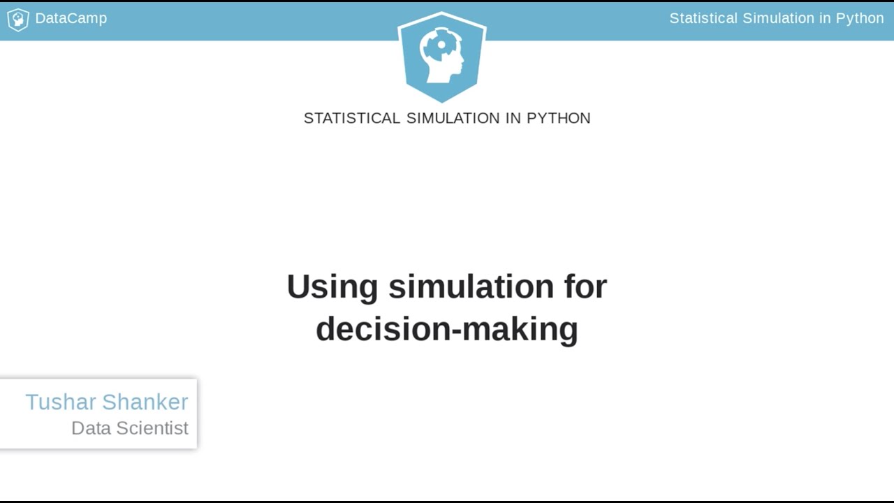 Python Tutorial: Using simulation for decision-making
