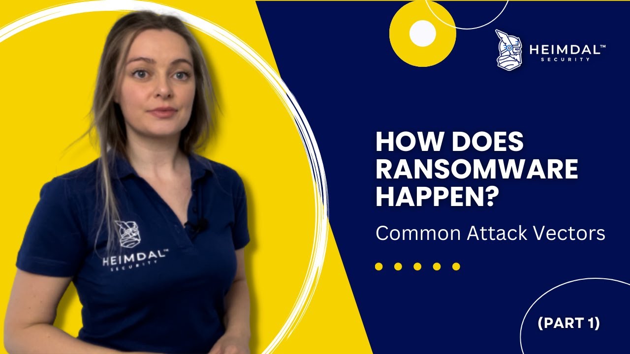 How Does Ransomware Happen? Common Attack Vectors.