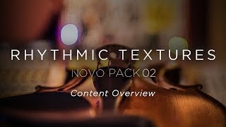 Heavyocity Rhythmic Textures: NOVO Pack 02 - What To Know & Where To ...
