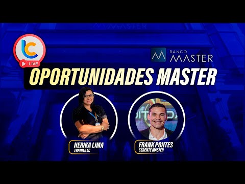 LC LIVE | OPORTUNIDADES MASTER