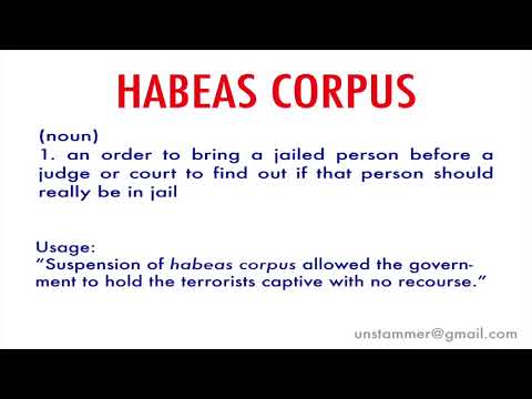 How to Pronounce Habeas Corpus