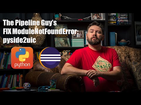 The Pipeline Guy's Missing PySide2UIC Fix!!!