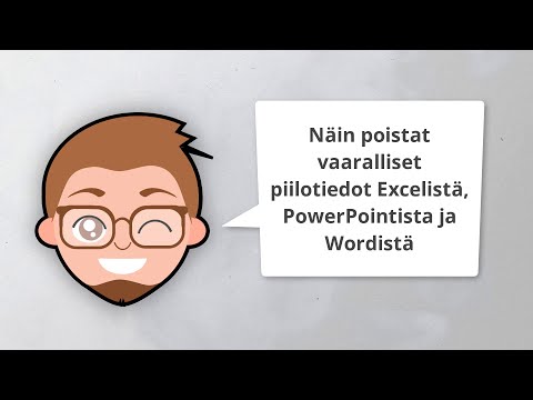 Näin poistat piilotiedot Word-, Excel- ja PowerPoint-tiedostoista