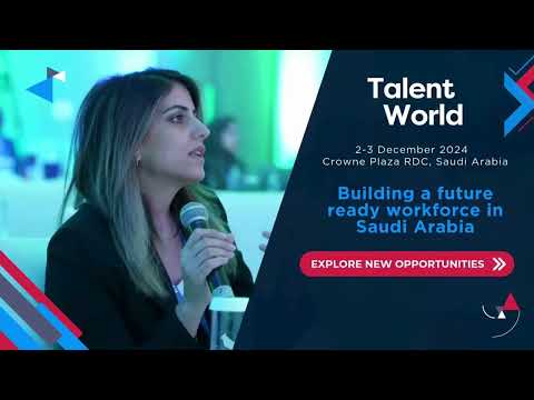 Saudi Arabia’s edge in talent development: Insights from the audience at Talent World